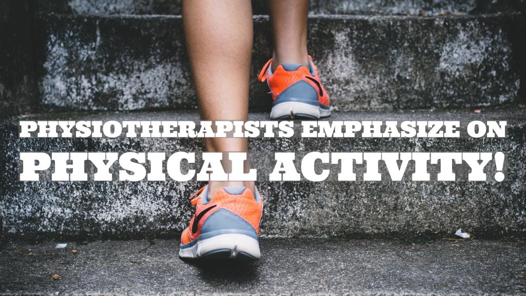 Physiotherapists Emphasize on Physical Activity · Caring Hands Physio